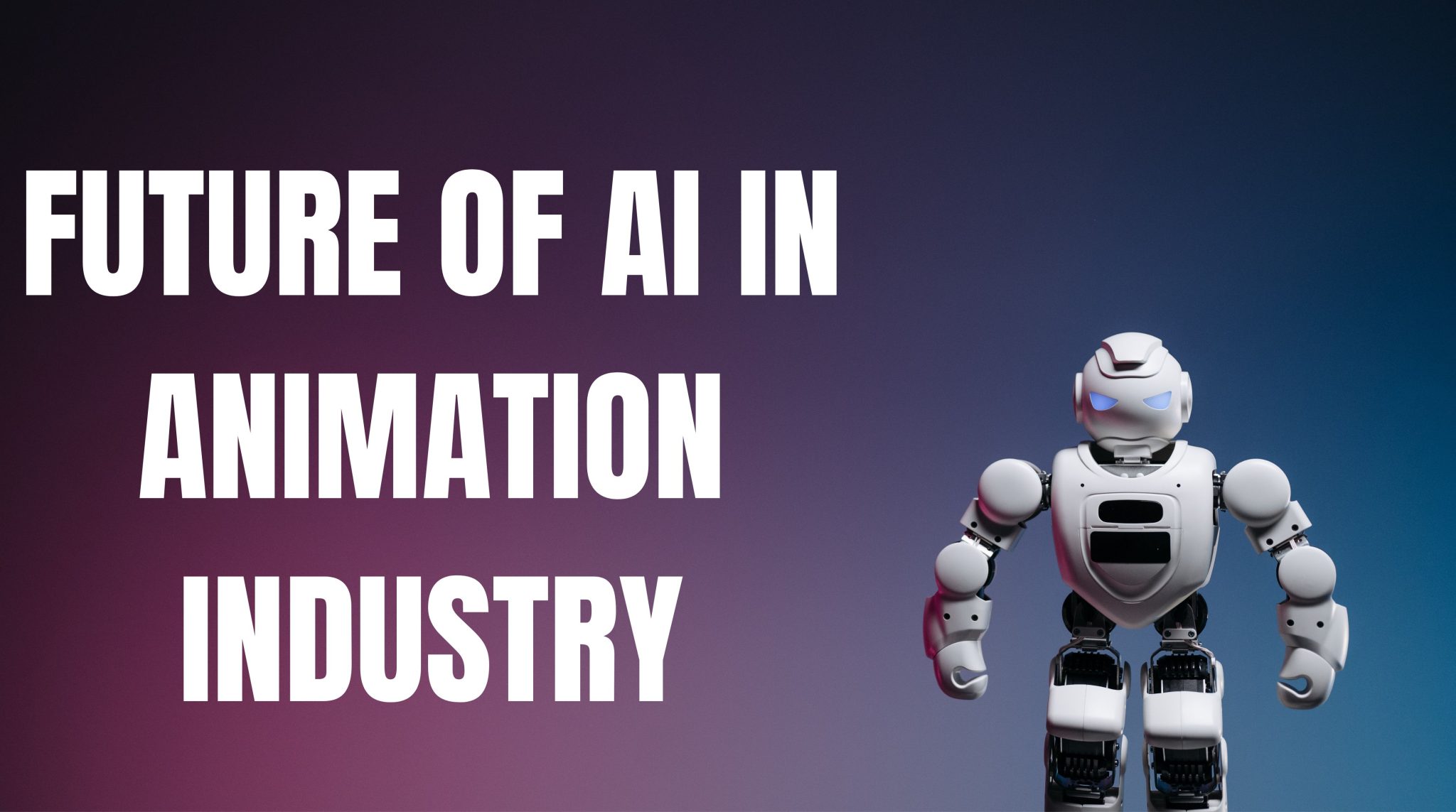 How The Animation Industry Transformed With AI In 2025? - MAAC BLOG