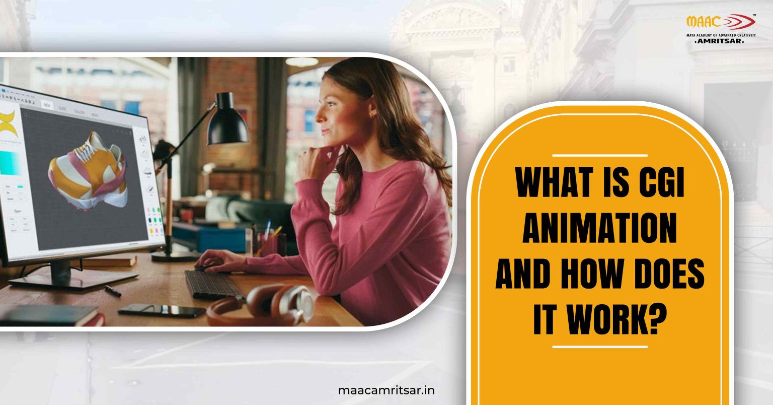 What is CGI Animation and How Does It Work? - MAAC BLOG