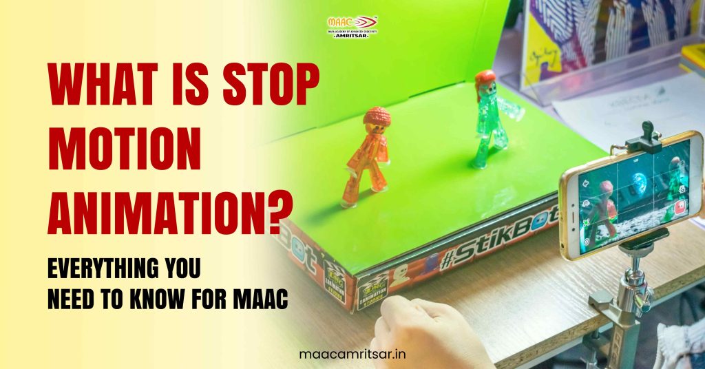 What is Stop Motion Animation? Everything You Need to Know - MAAC BLOG